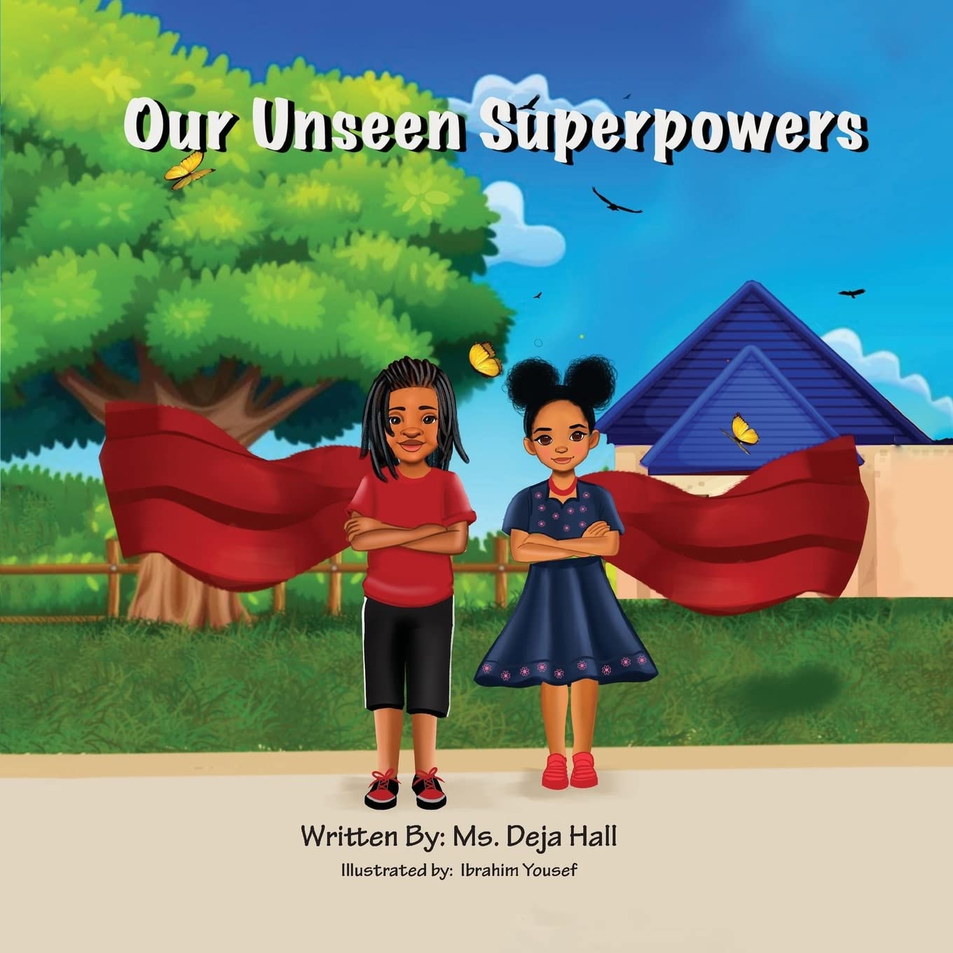 Our Unseen Superpowers by Deja Hall (Author), Ibrahim Yousef (Illustra ...