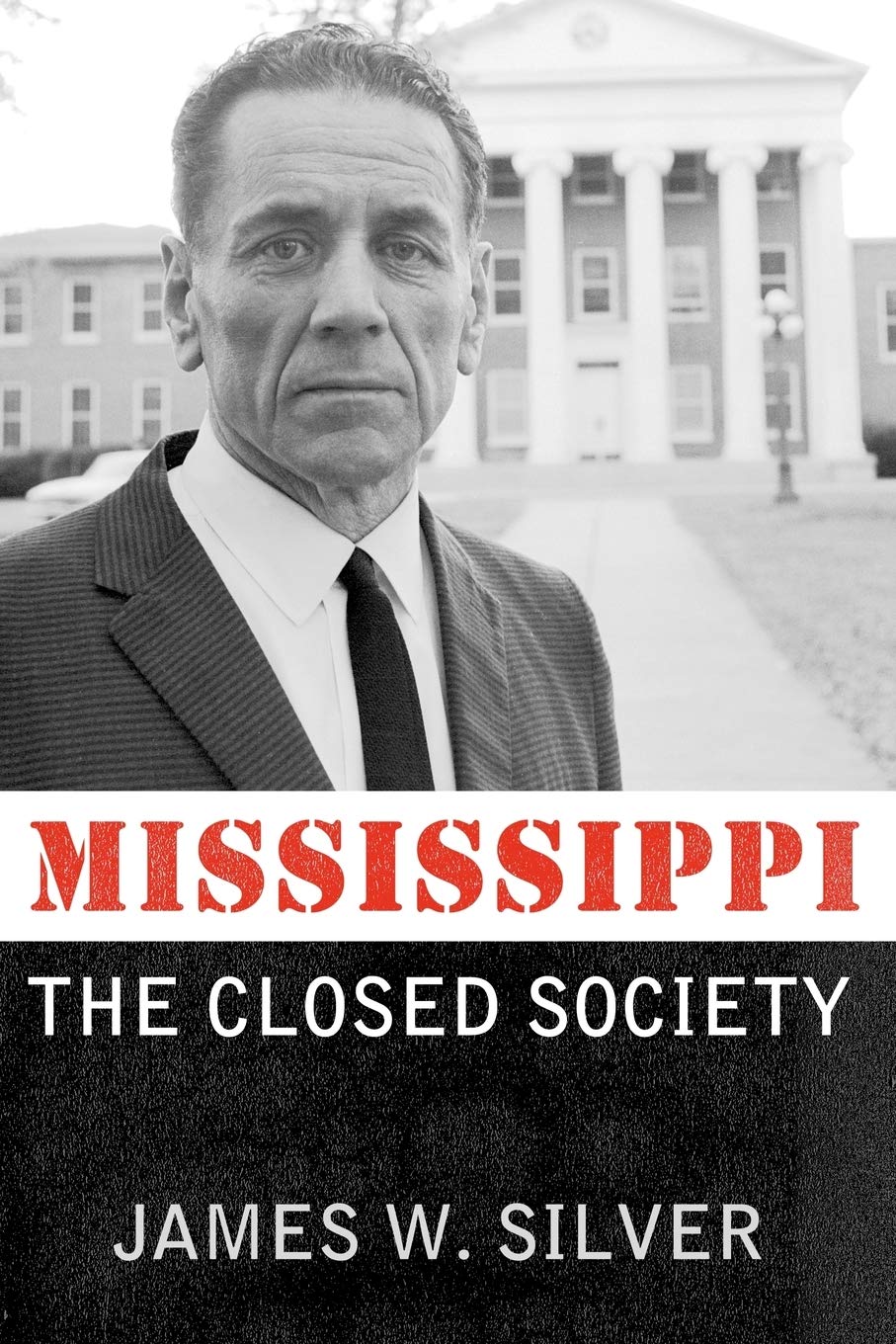 Mississippi: The Closed Society by James W. Silver – Frugal Bookstore