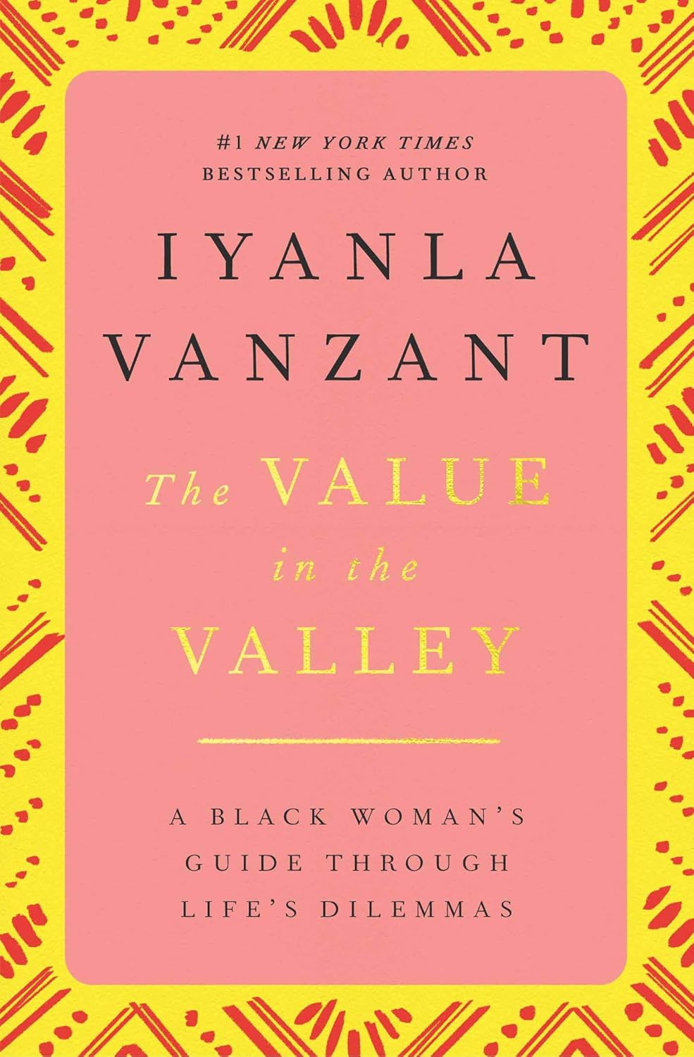 The Value in the Valley: A Black Woman's Guide Through Life's Dilemmas ...