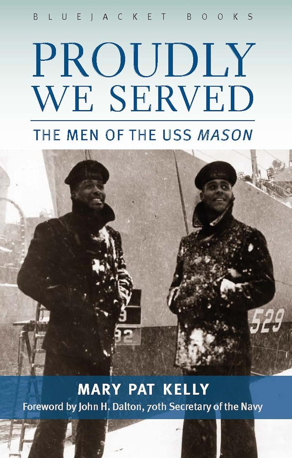 Proudly We Served : The Men of the USS Mason by Mary Pat Kelly – Frugal ...