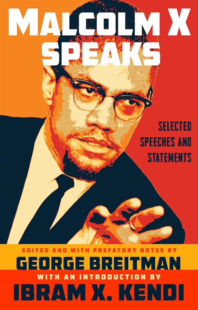 Malcolm X Speaks: Selected Speeches and Statements by Malcolm X (Autho ...