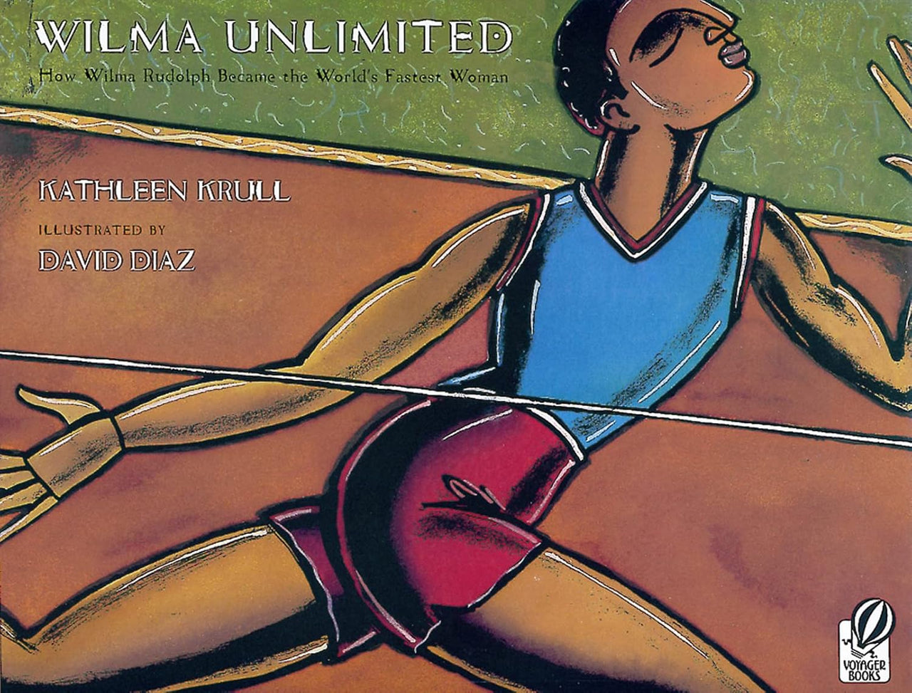 Wilma Unlimited: How Wilma Rudolph Became the World's Fastest Woman by ...